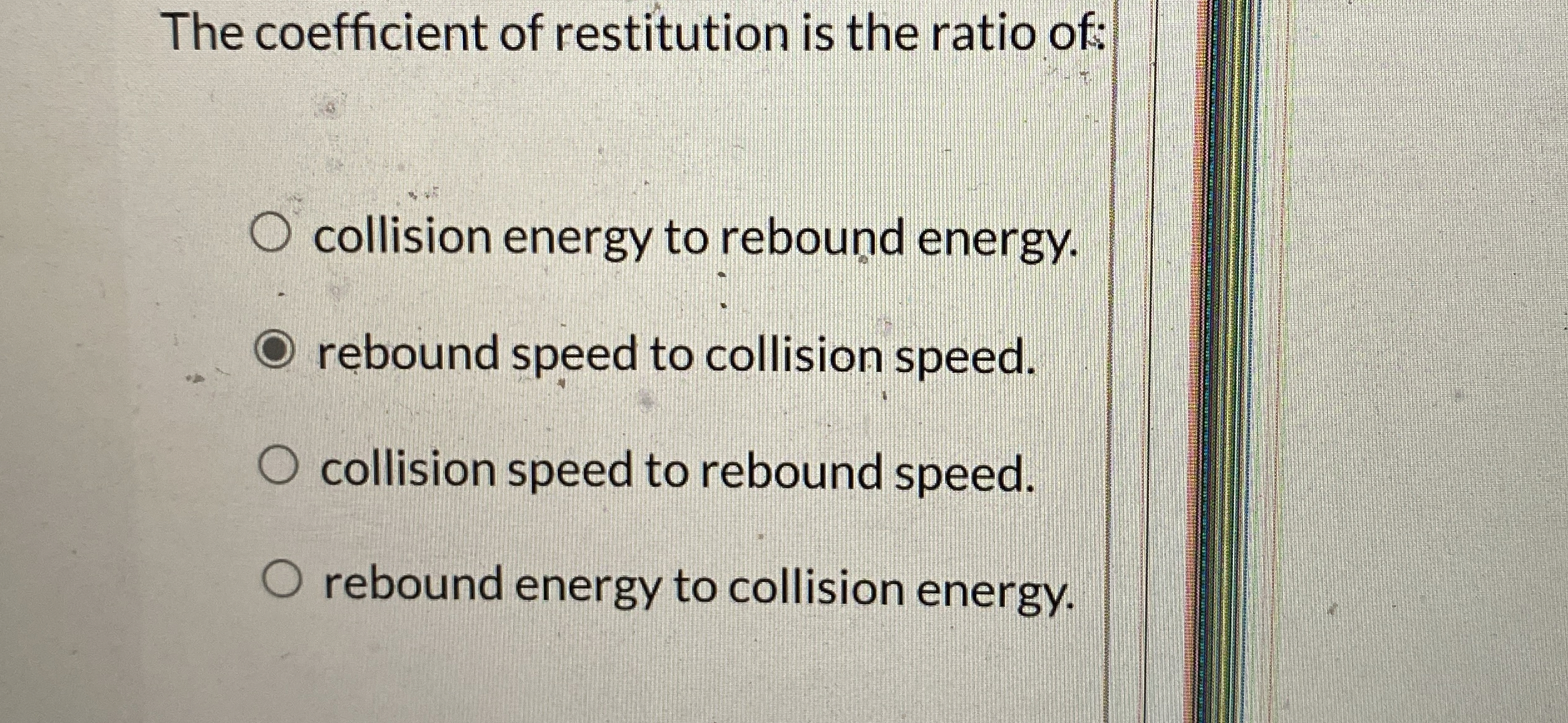 Solved The coefficient of restitution is the ratio | Chegg.com
