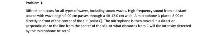 Solved Diffraction occurs for all types of waves, including | Chegg.com