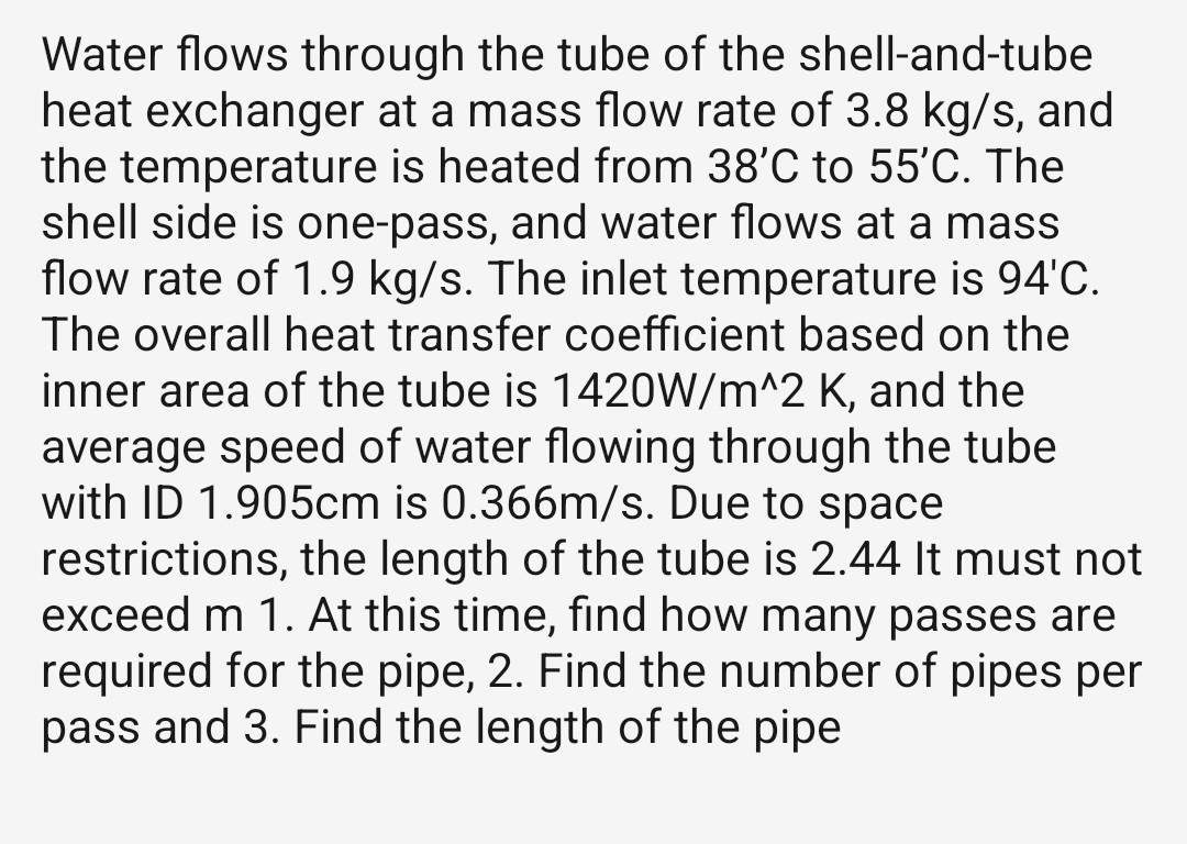 Solved Water flows through the tube of the shell-and-tube | Chegg.com