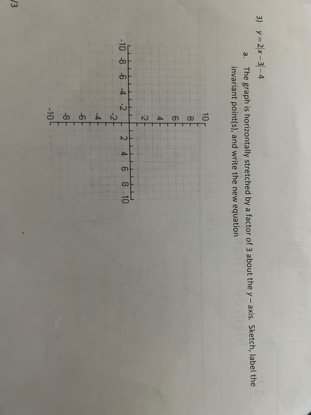 Solved y=2|x-3|-4a. ﻿The graph is horizontally stretched by | Chegg.com