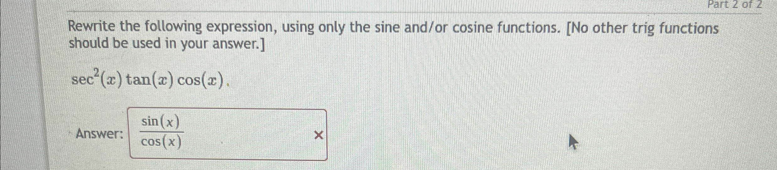 Solved Rewrite the following expression, using only the sine | Chegg.com