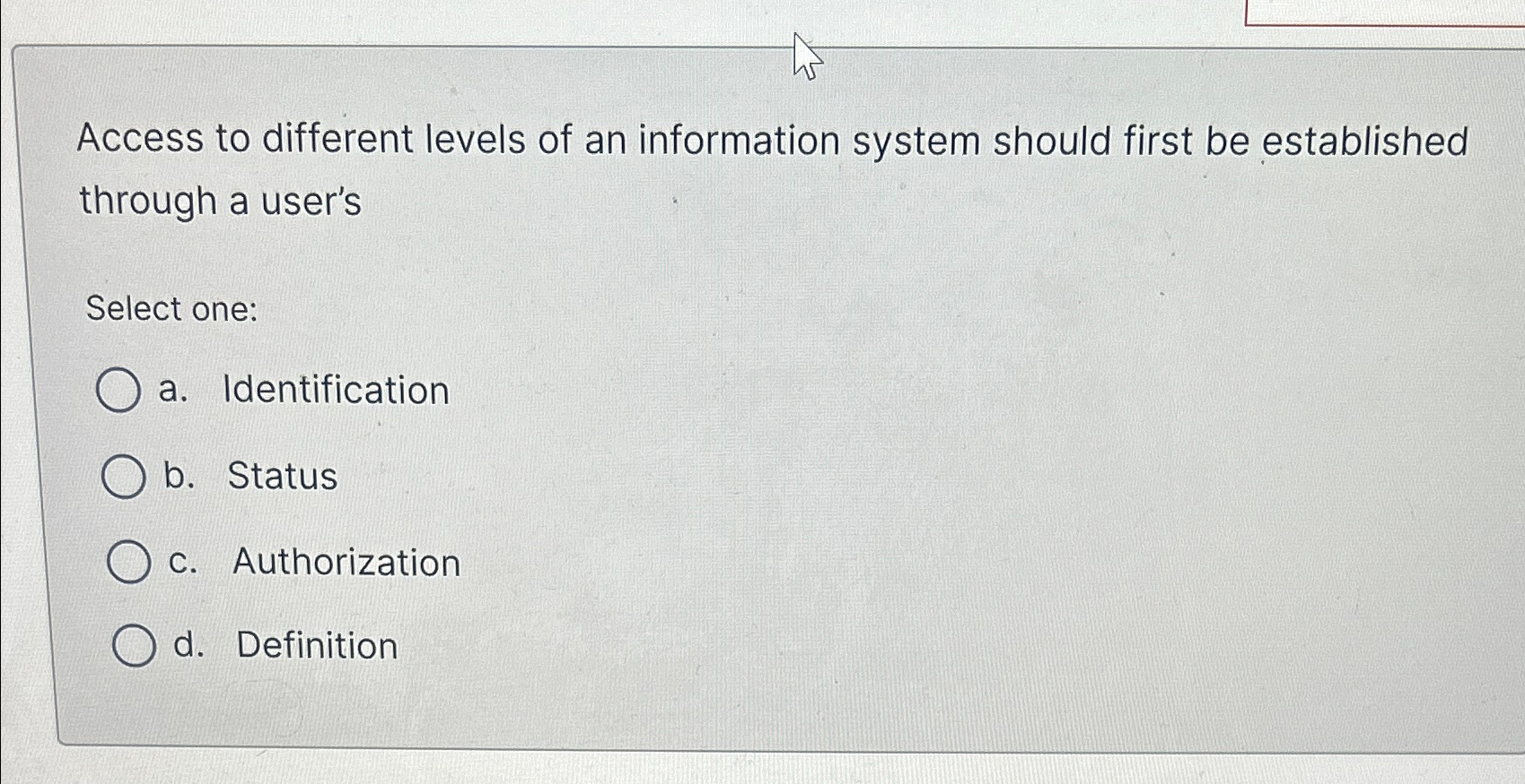 Solved Access to different levels of an information system | Chegg.com