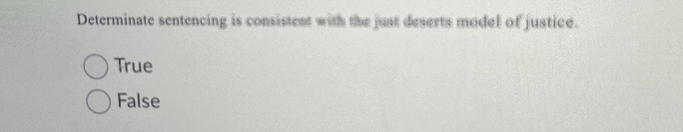 Solved Determinate sentencing is consistent with the juot | Chegg.com