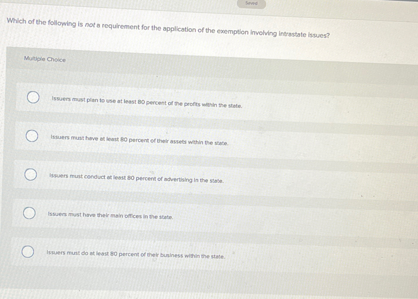 Solved SavedWhich of the following is not a requirement for | Chegg.com