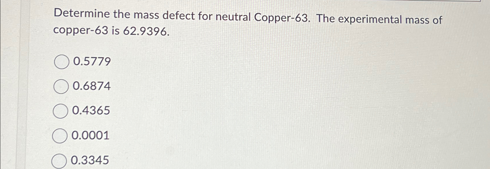 Solved Determine the mass defect for neutral Copper-63. The | Chegg.com Solved Determine the mass defect for neutral Copper-63. The | Chegg.com