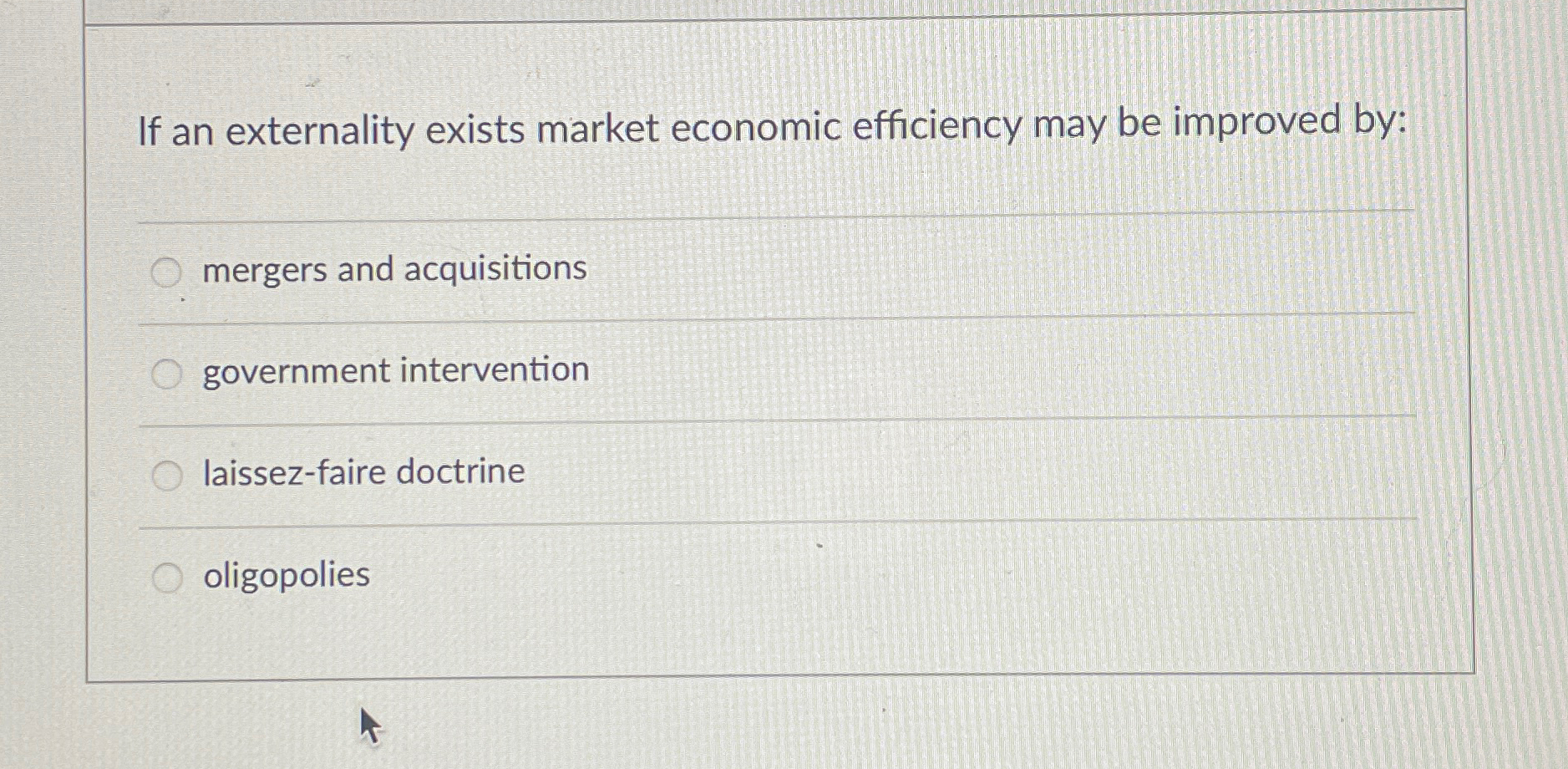 Solved If an externality exists market economic efficiency | Chegg.com