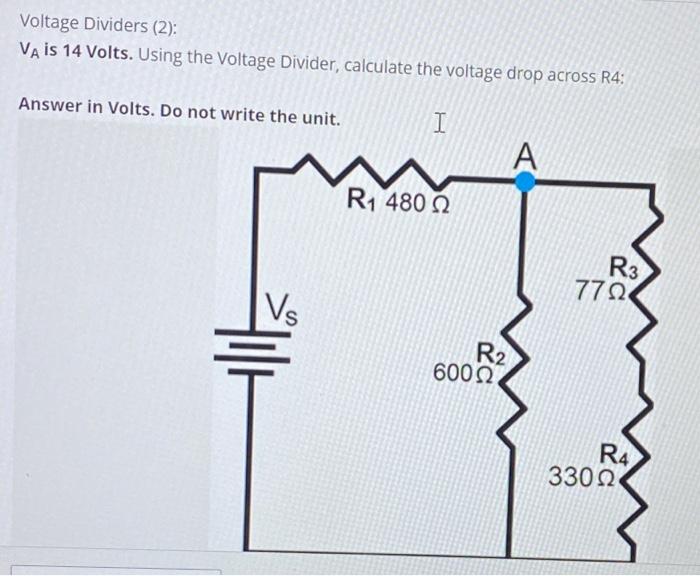 Solved Voltage Dividers (2): VA is 14 Volts. Using the | Chegg.com