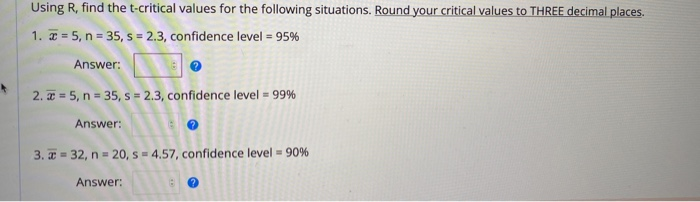Solved Using R, find the t-critical values for the following | Chegg.com