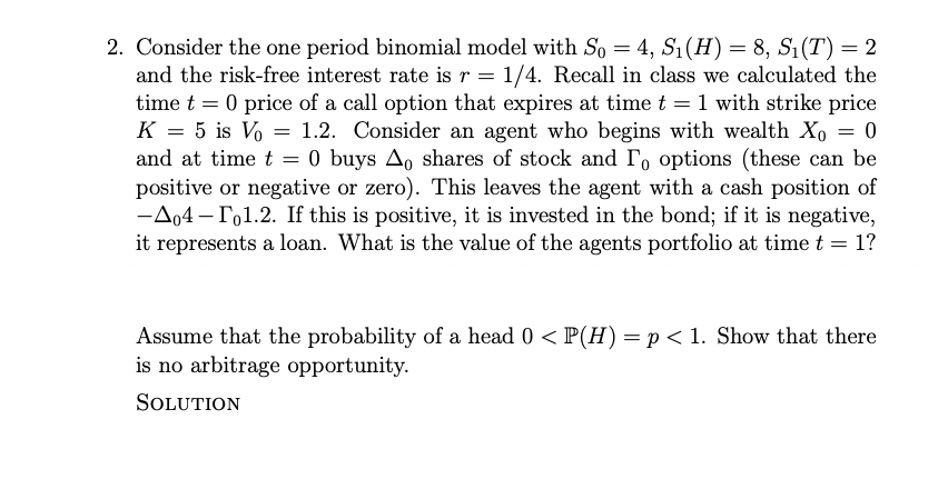 Solved Consider the one period binomial model with | Chegg.com