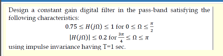 Design a constant gain digital filter in the | Chegg.com