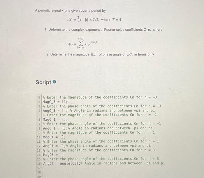 Solved A periodic signal x(t) is given over a period by | Chegg.com