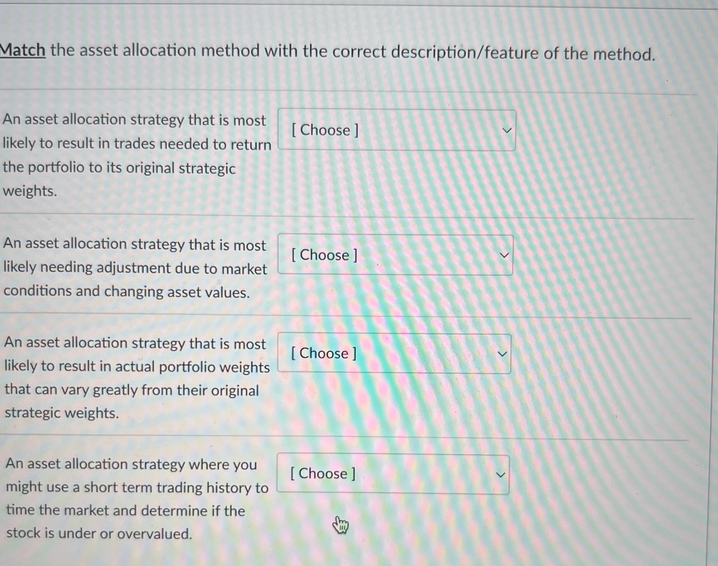 Solved Match the asset allocation method with the correct | Chegg.com
