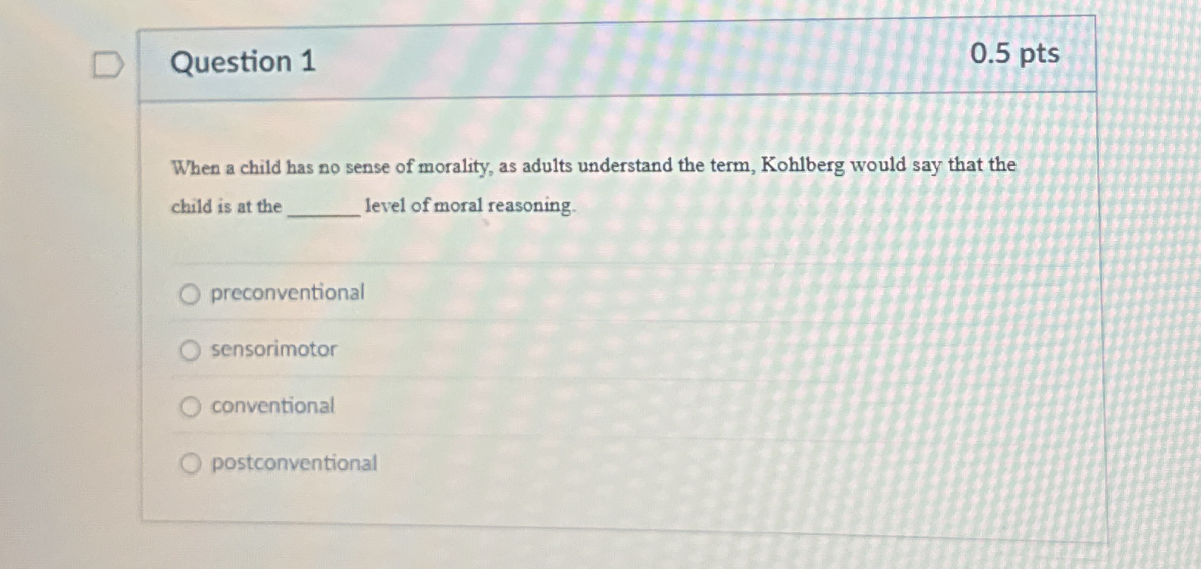 Solved Question 10.5 ﻿ptsWhen a child has no sense of | Chegg.com