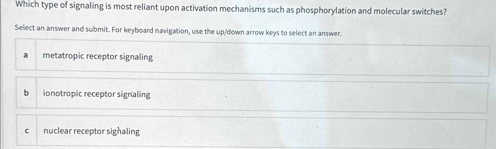 Solved Which type of signaling is most reliant upon | Chegg.com