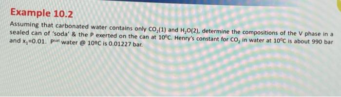 Solved Example 10.2 Assuming that carbonated water contains | Chegg.com