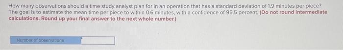 Solved How many observations should a time study analyst | Chegg.com