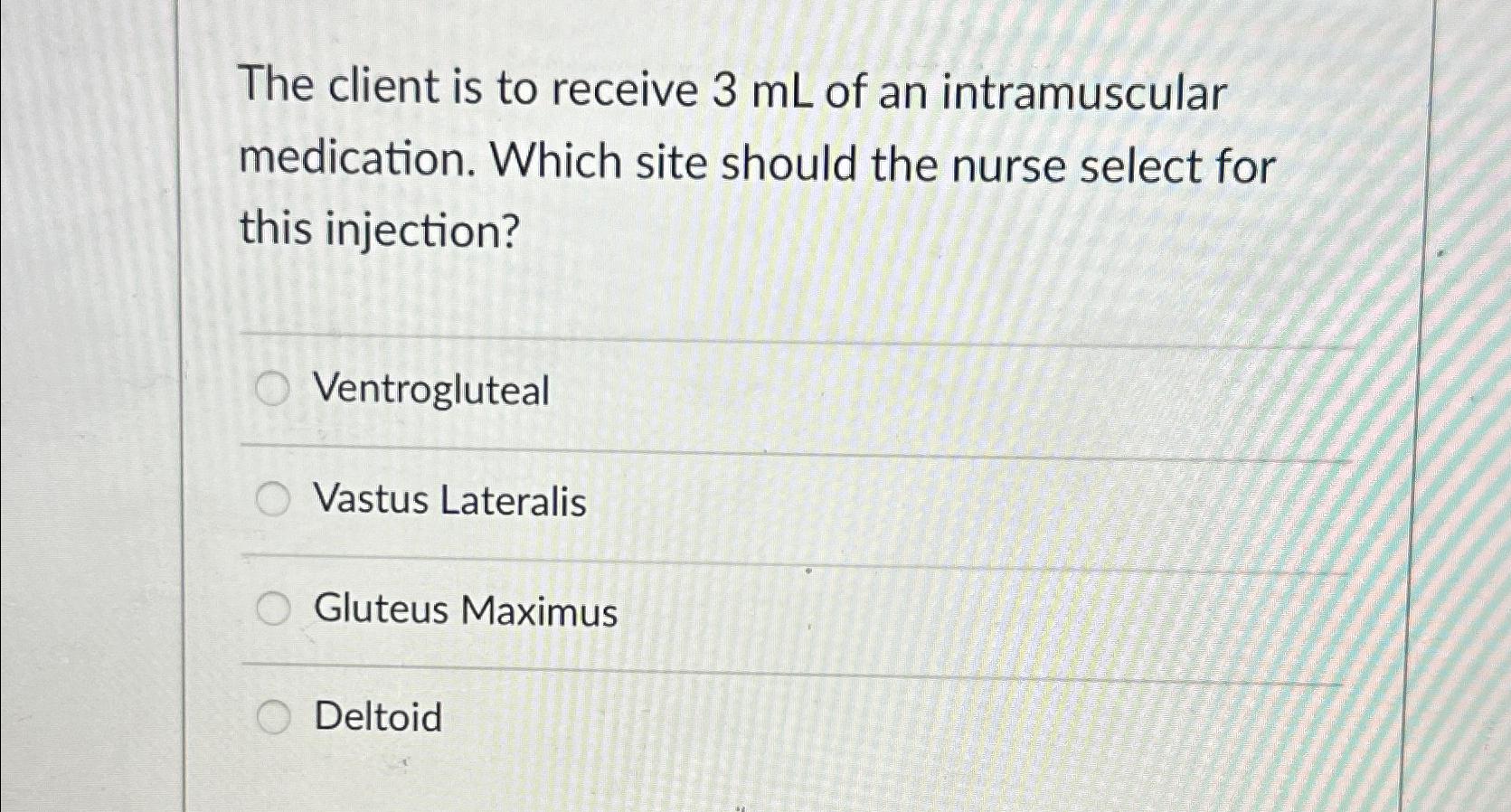 Solved The client is to receive 3mL ﻿of an intramuscular | Chegg.com