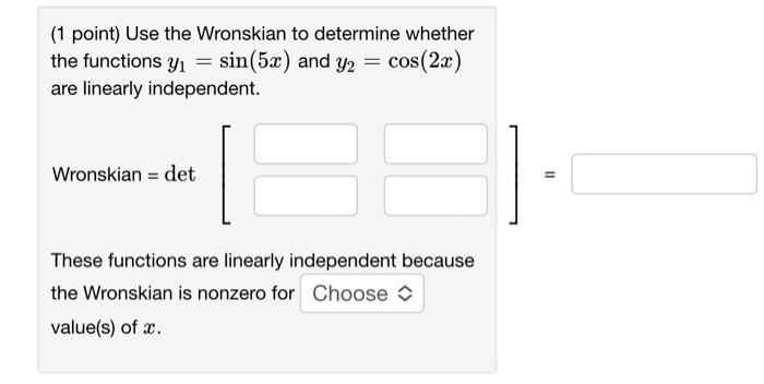 Solved (1 point) Use the Wronskian to determine whether the | Chegg.com