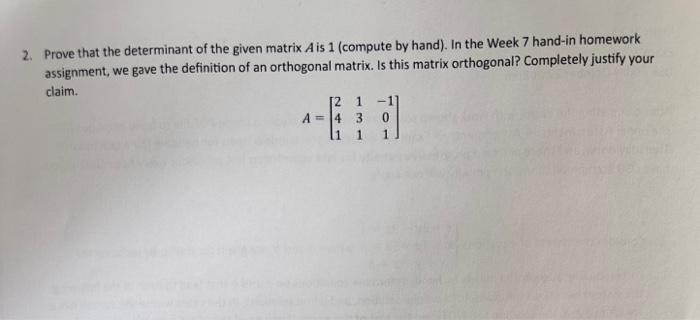 Solved 2. Prove that the determinant of the given matrix A | Chegg.com