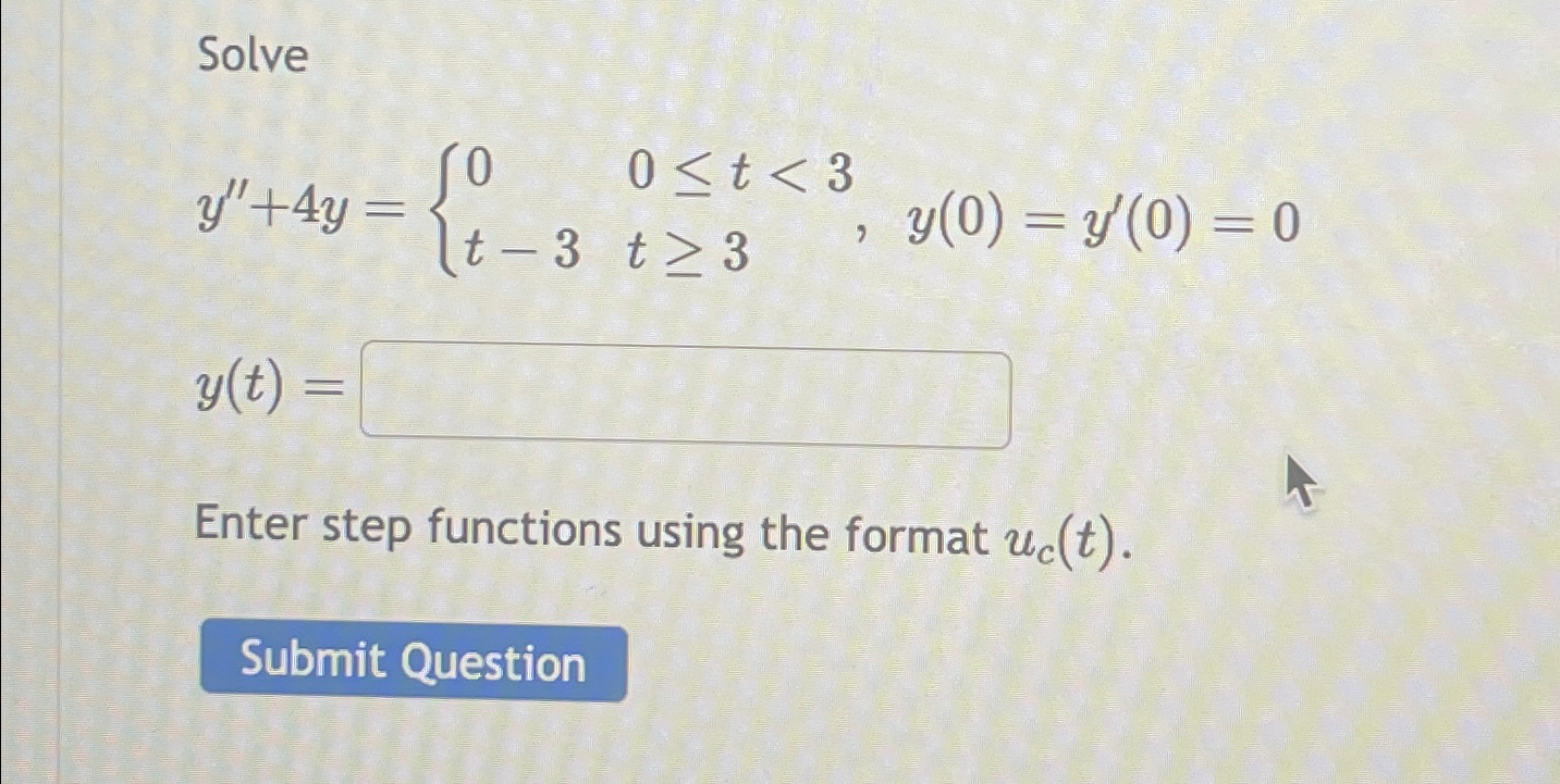 Solved Solvey''+4y={0,0≤t