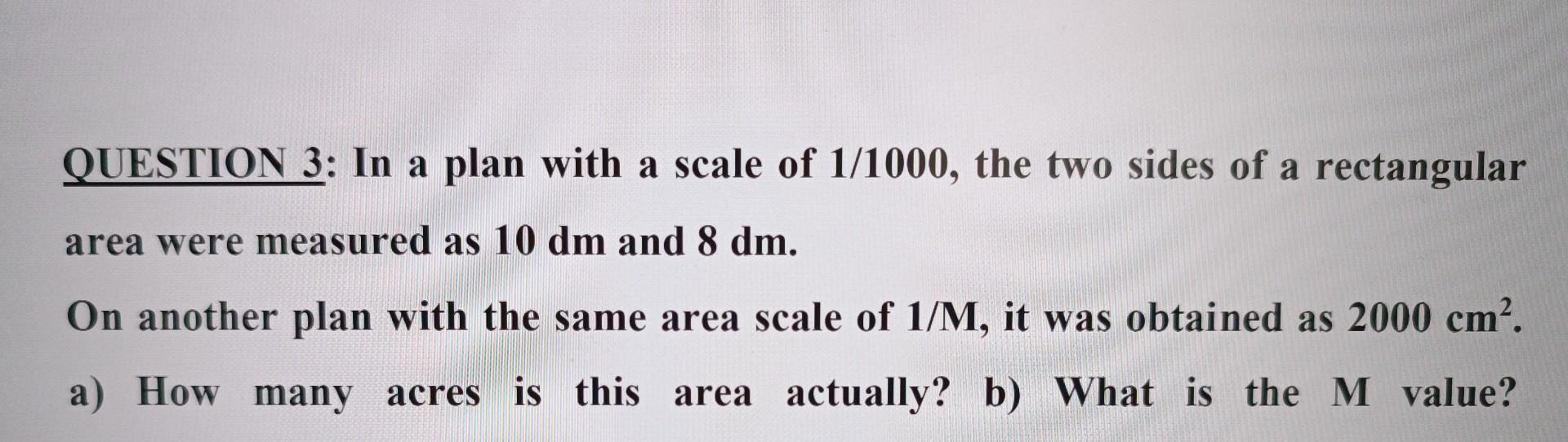Solved QUESTION 3: In a plan with a scale of 1/1000, the two | Chegg.com