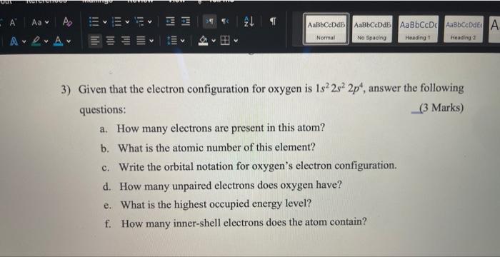 Solved 3) Given that the electron configuration for oxygen | Chegg.com