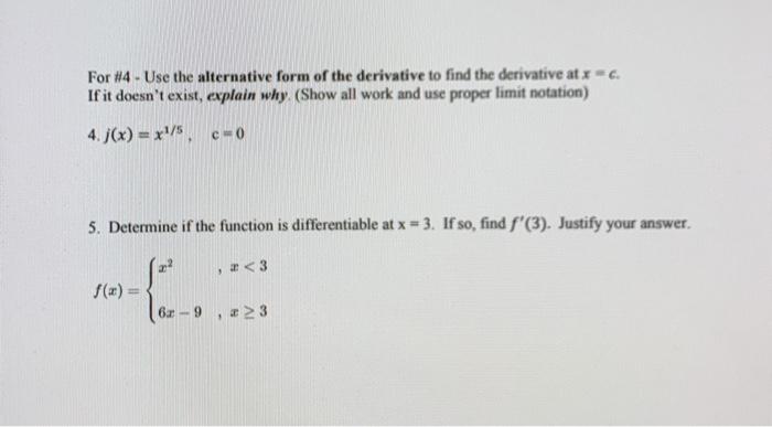 Solved For #4 - Use the alternative form of the derivative | Chegg.com