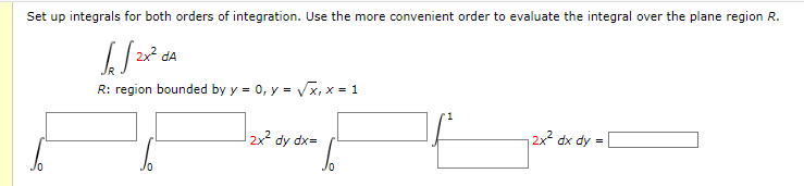 Solved Set up integrals for both orders of integration. Use | Chegg.com