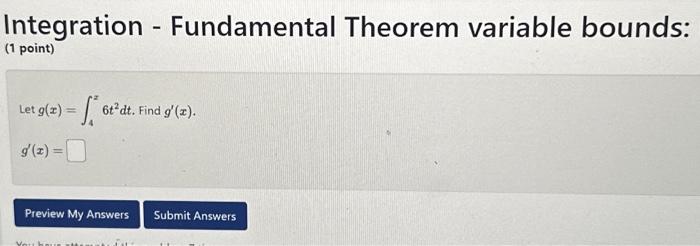 Solved Integration - Fundamental Theorem variable bounds: (1 | Chegg.com