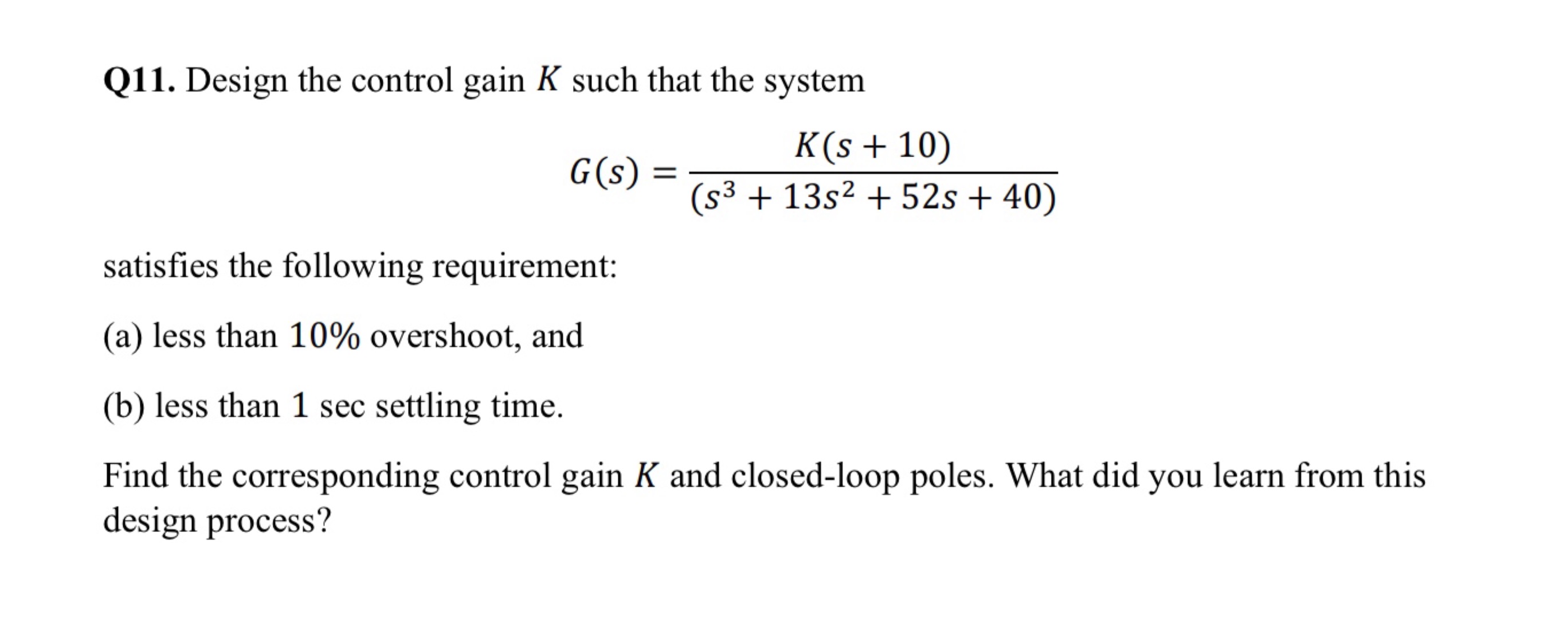 Solved Q11. ﻿Design the control gain K ﻿such that the | Chegg.com