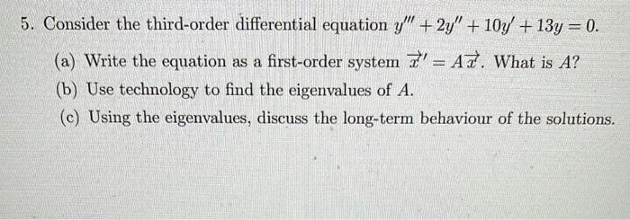 Solved 5. Consider the third-order differential equation | Chegg.com