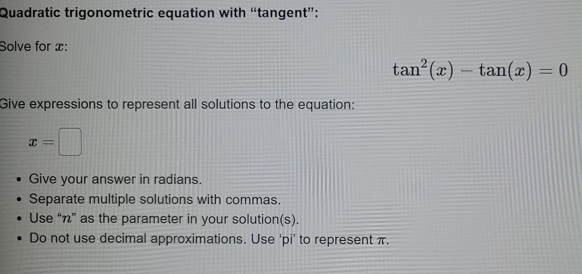 Solved Quadratic trigonometric equation with “tangent": | Chegg.com