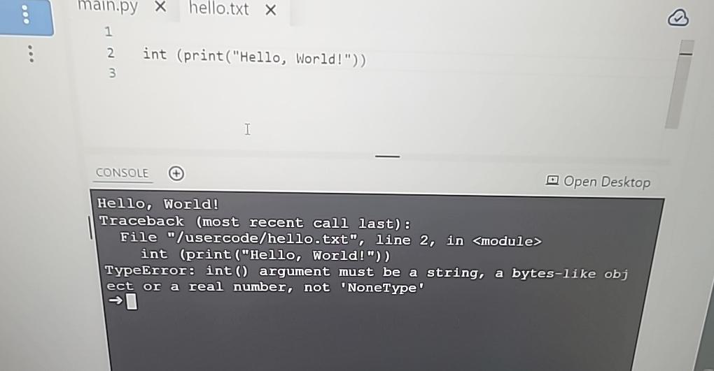 Solved main.py x ﻿hello.txt x12 ﻿int (print("Hello, | Chegg.com
