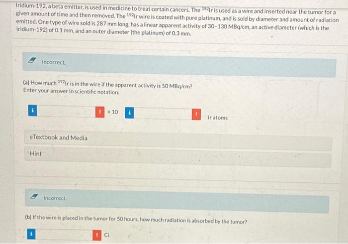 Iridium-192, a beta emitter, is used in medicine to | Chegg.com