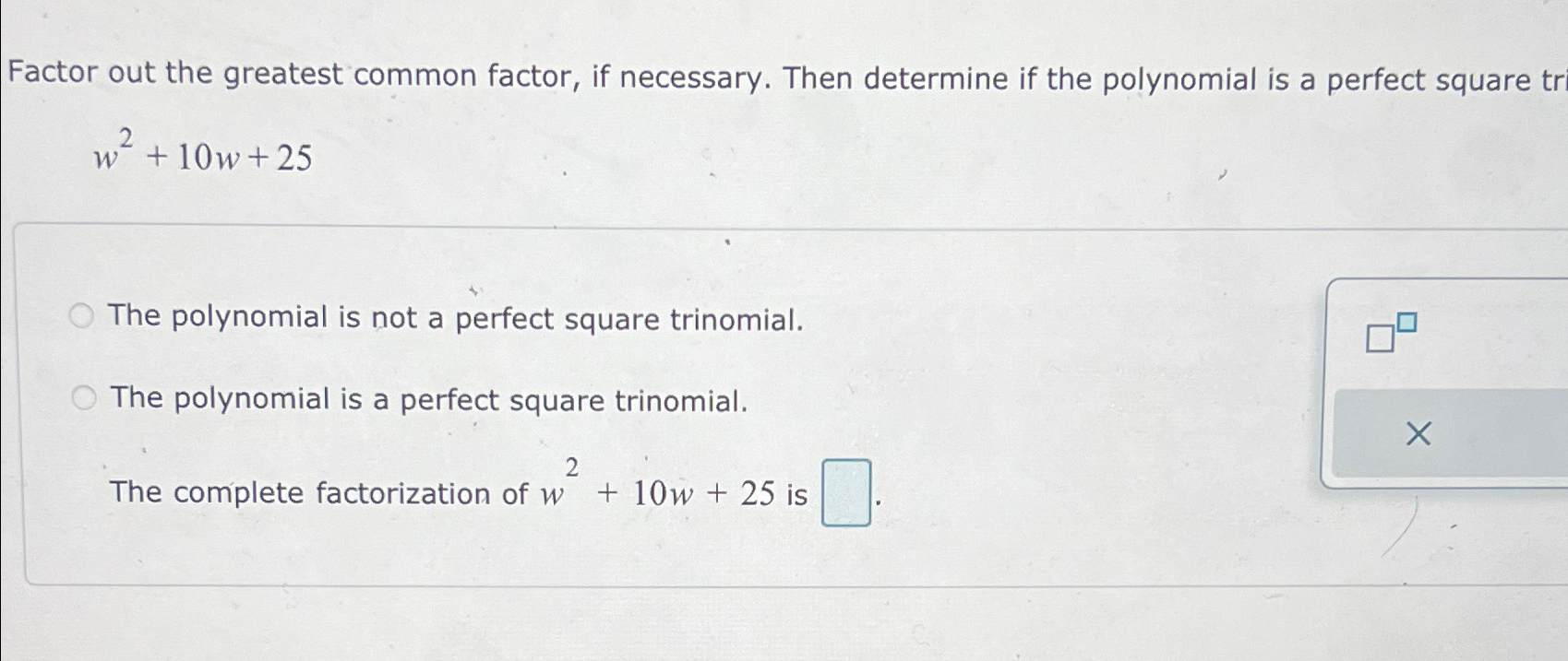 Solved Factor out the greatest common factor, if necessary. | Chegg.com