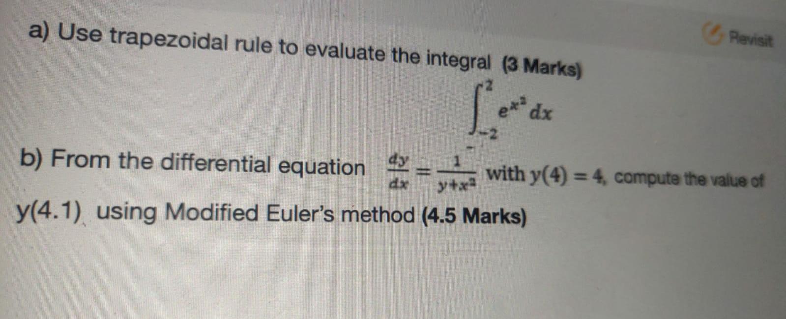 Solved Revisit a) Use trapezoidal rule to evaluate the | Chegg.com