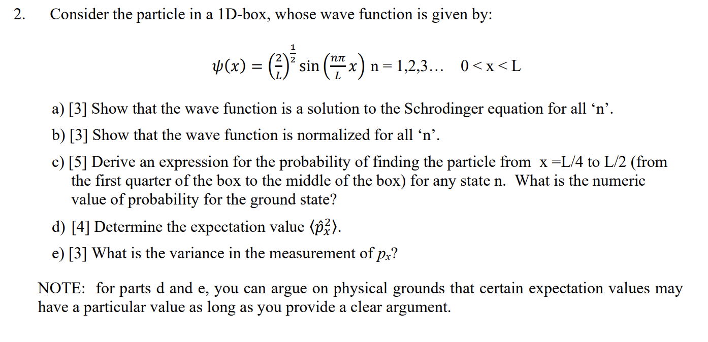 Solved Consider the particle in a 1D-box, whose wave | Chegg.com