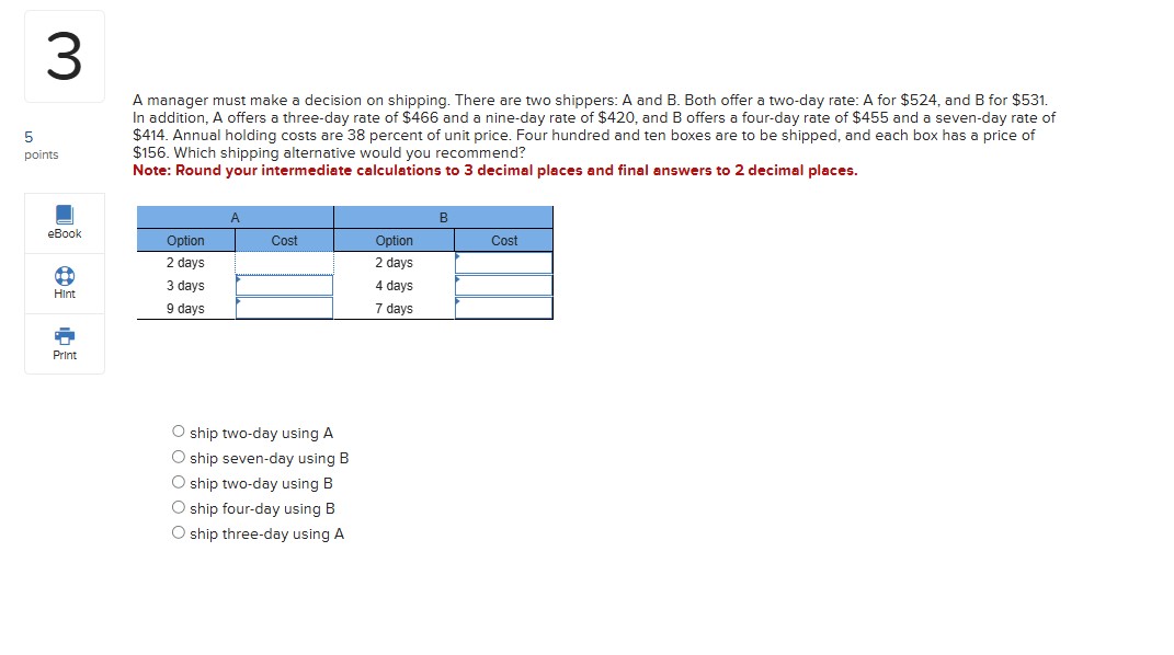 Solved A manager must make a decision on shipping. There are | Chegg.com