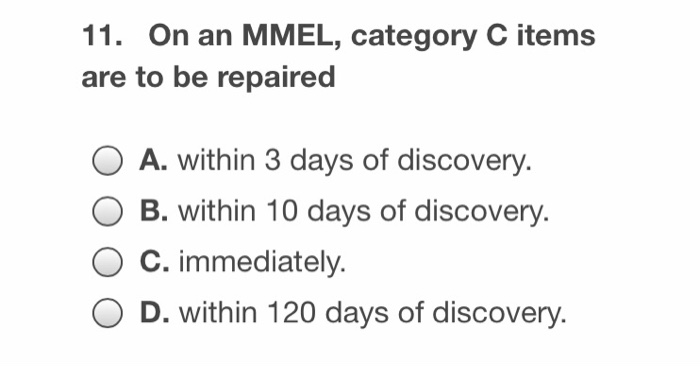 Solved 11. On an MMEL, category C items are to be repaired O | Chegg.com