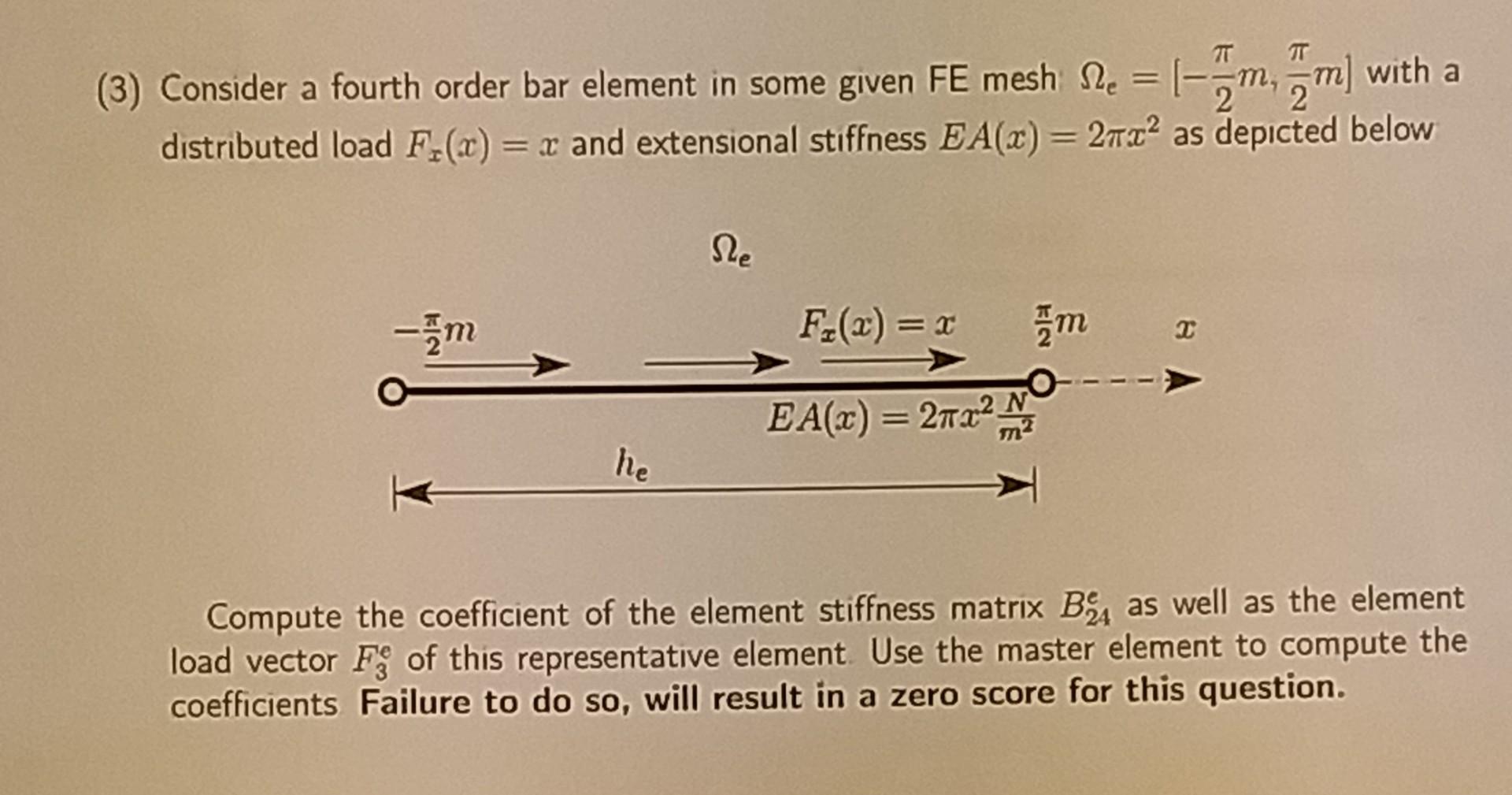 (3) Consider a fourth order bar element in some given | Chegg.com (3) Consider a fourth order bar element in some given | Chegg.com
