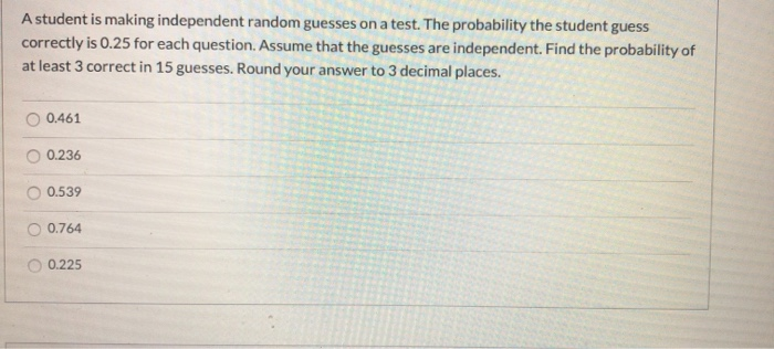 Solved A student is making independent random guesses on a | Chegg.com
