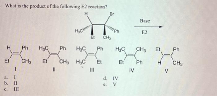 Solved What is the product of the following E2 reaction? | Chegg.com
