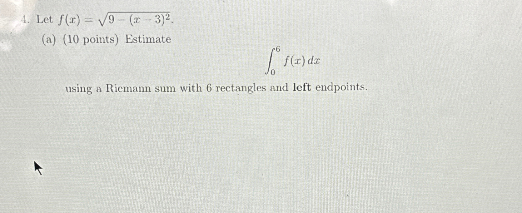 Solved Let f(x)=9-(x-3)22.(a) (10 ﻿points) | Chegg.com