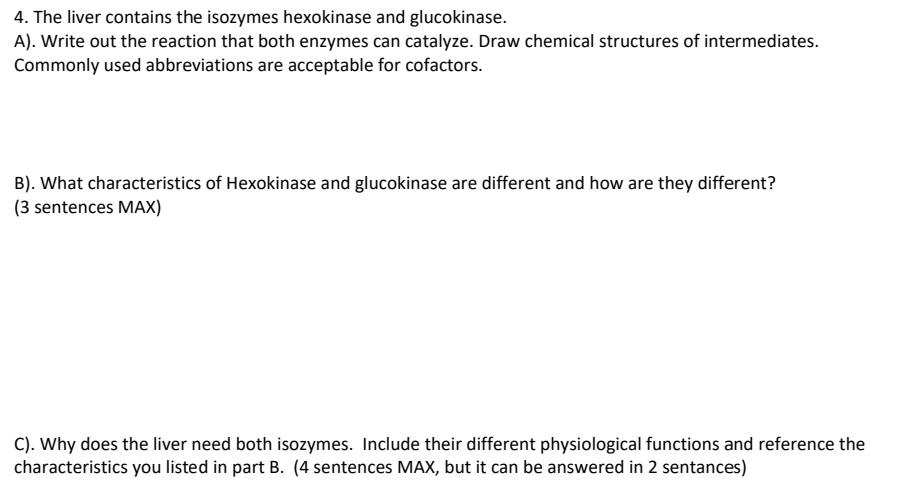 Solved 4. The liver contains the isozymes hexokinase and | Chegg.com
