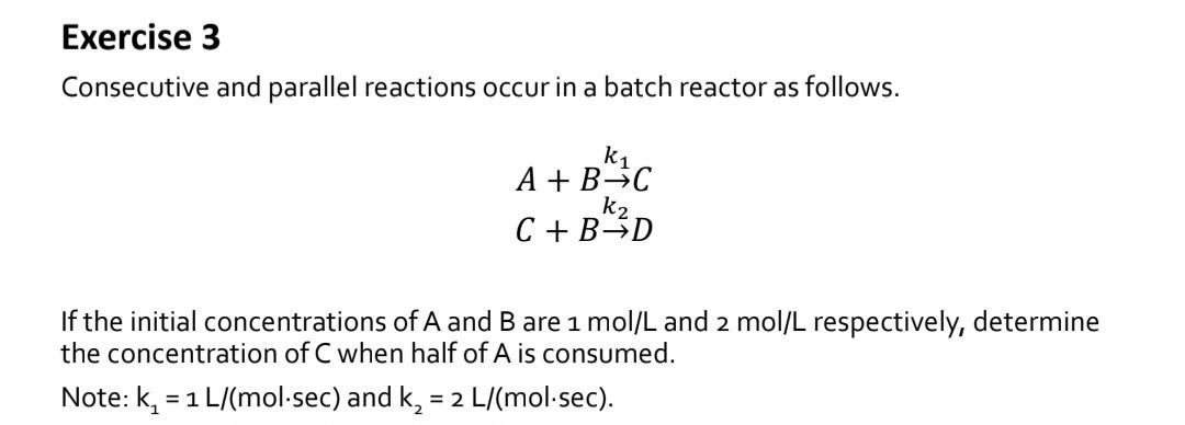 Solved Consecutive and parallel reactions occur in a batch | Chegg.com