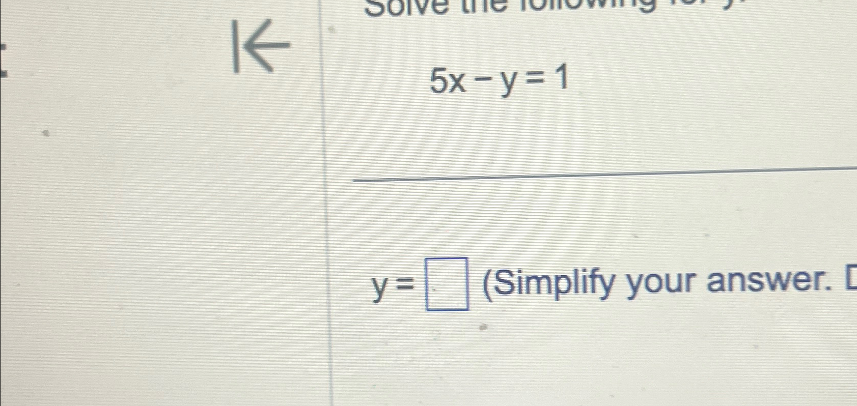 Solved 5x-y=1y=, (Simplify your answer. | Chegg.com