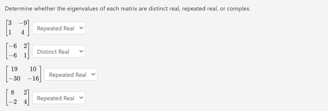 Solved Determine whether the eigenvalues of each matrix are | Chegg.com