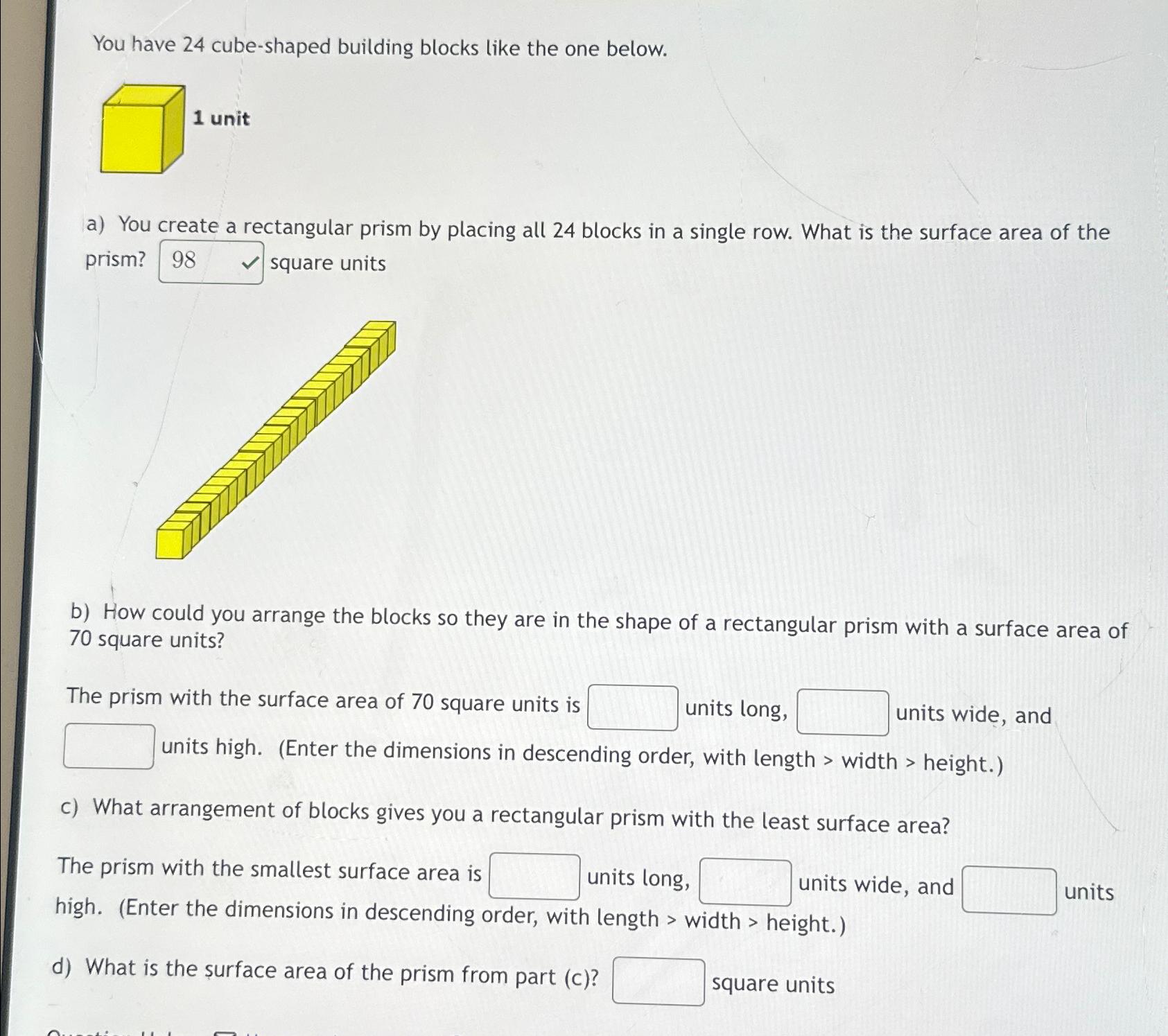 Solved You have 24 ﻿cube-shaped building blocks like the one | Chegg.com