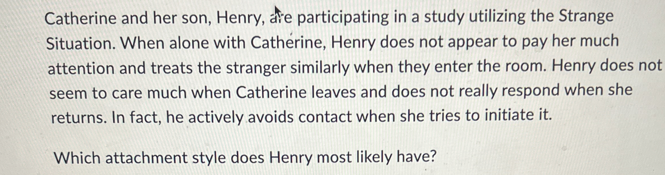 Solved Catherine and her son, Henry, ate participating in a | Chegg.com