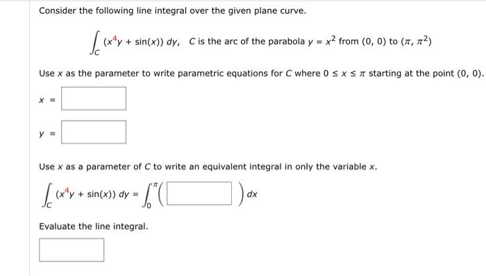 Solved Consider the following line integral over the given | Chegg.com